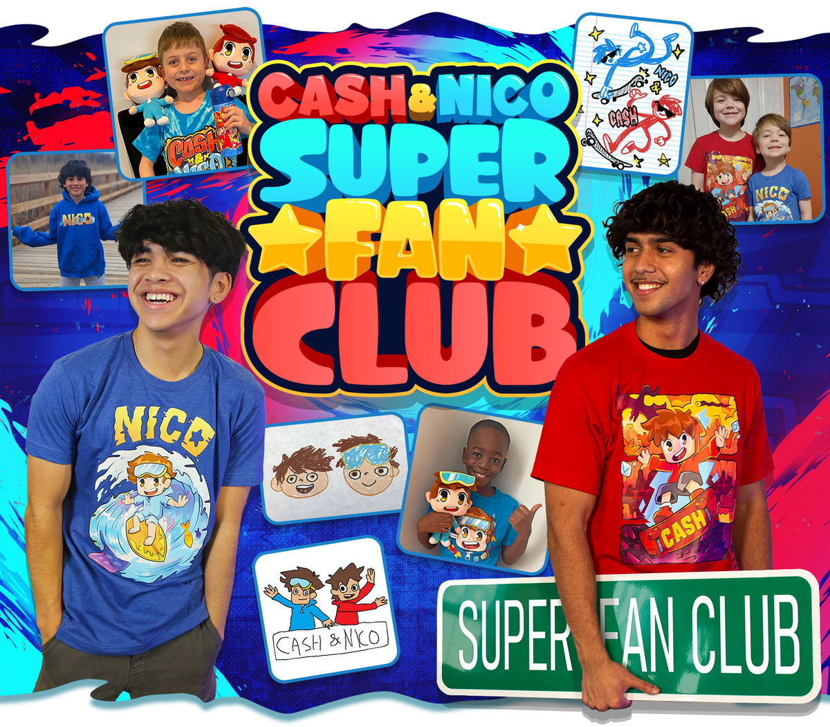 Super Fan Club – Cash&Nico