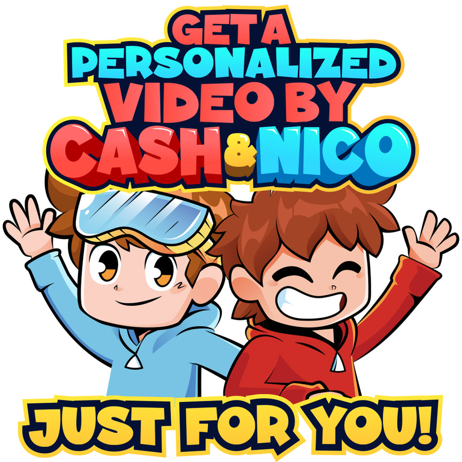 Cash & Nico Personalized Video! – Cash&Nico